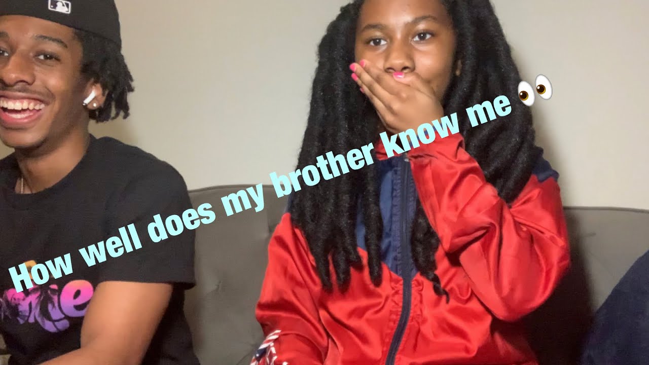 how well does my brother know me - YouTube