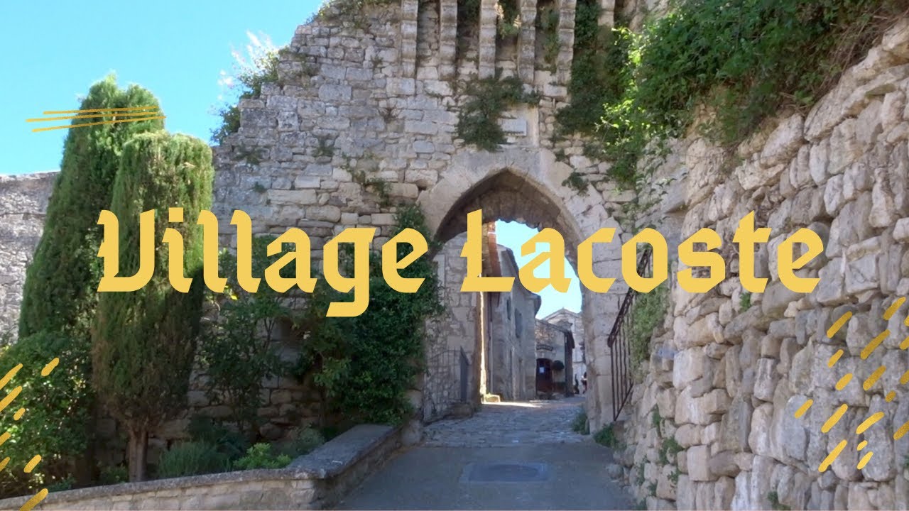 Village de Lacoste - Au coeur du Luberon - Provence Sud - YouTube