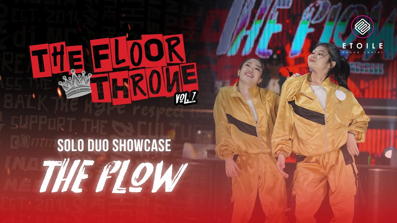 【TOP 6 - SOLO DUO SHOWCASE】THE FLOW | THE FLOOR THRONE VOL.7 2022 - YouTube