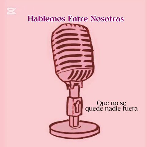 Hablemos entre nosotras - Ep 1: "Que no se quede nadie fuera" - YouTube