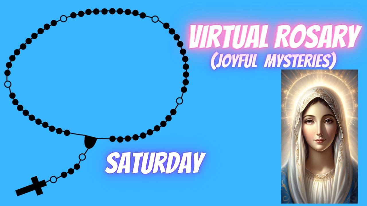 Virtual Rosary - Joyful Mysteries (Saturday) - Let's Pray Together ...
