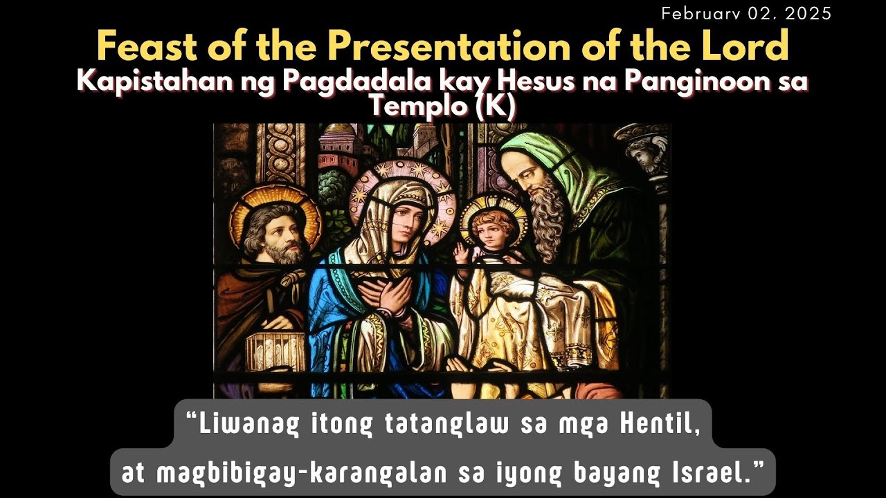 Feast of the Presentation of the Lord (Kapistahan ng Pagdadala kay ...