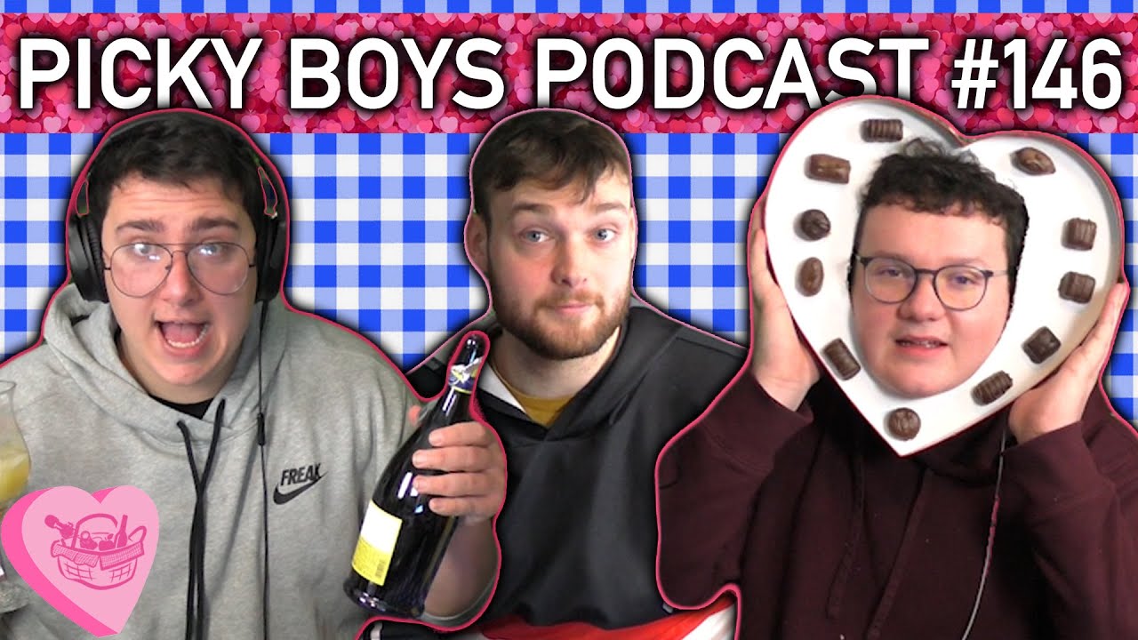 Caught Cheating On Valentine's Day - Picky Boys Podcast #146 - YouTube