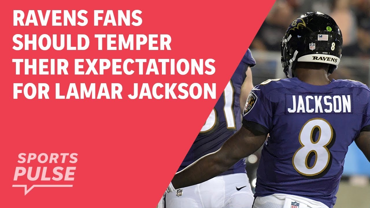 Ravens fans should temper their expectations for Lamar Jackson - YouTube