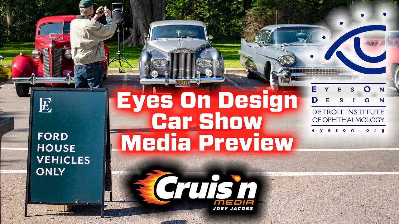 Eyes On Design Car Show Media Preview Day // Cruis'n Media - YouTube