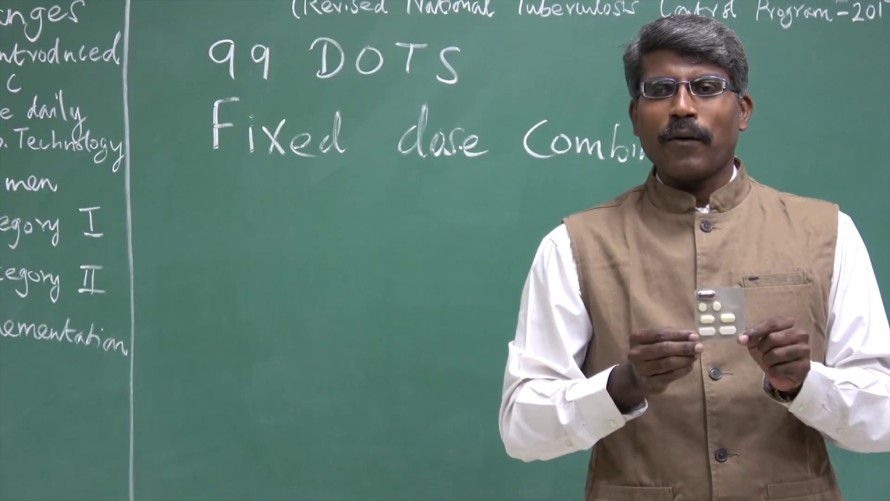 Treatment of Tuberculosis RNTCP 2017 Regimen (99 DOTS) - YouTube