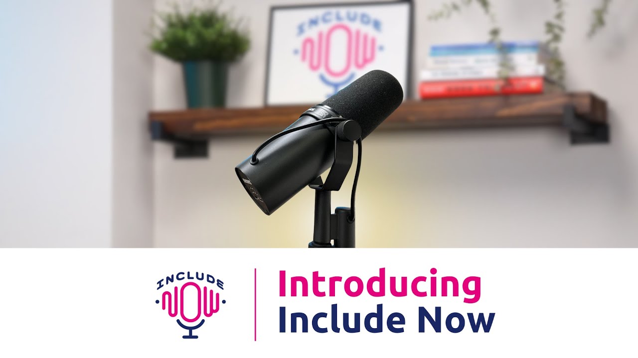 Include Now: Introducing Include Now - YouTube