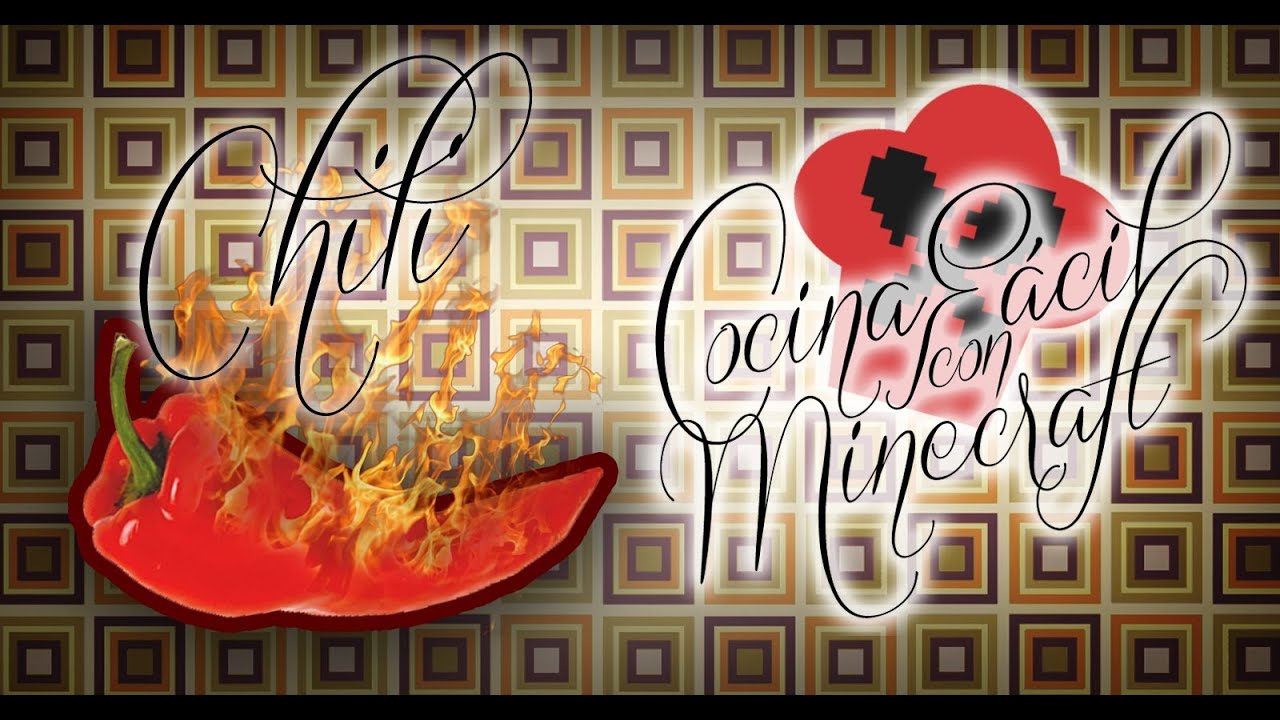Cocina fácil con Minecraft | Cap. 4 - Chili - YouTube