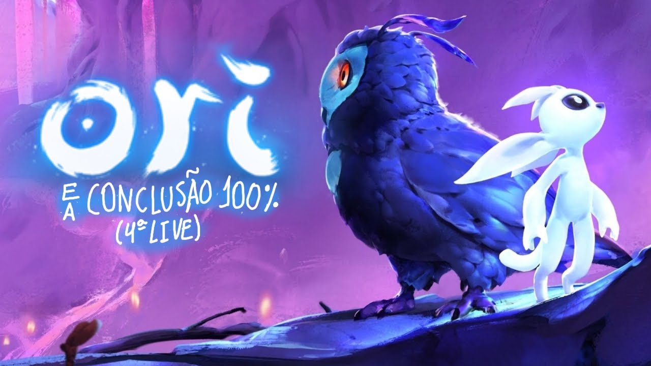 Ori e a Conclusão 100% (Última Live) - Ori and the Will of the Wisps ...