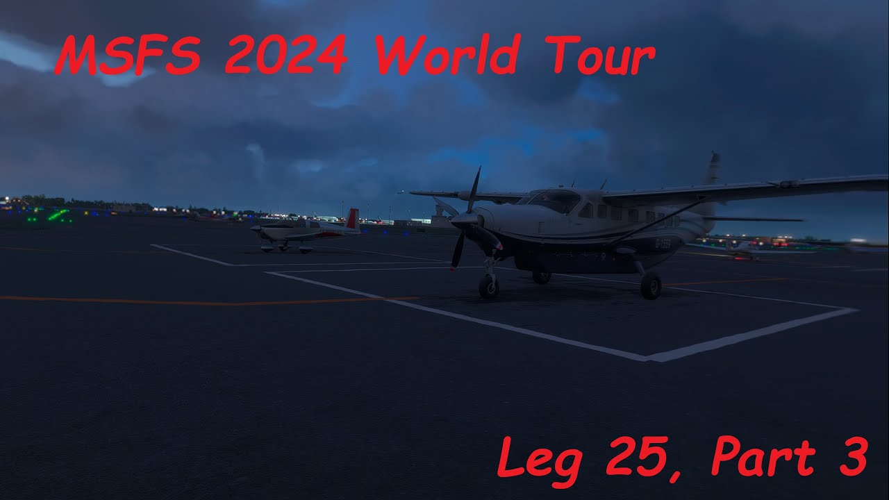Microsoft Flight Simulator 2024 - Loop of the World Tour - Leg 25, part ...