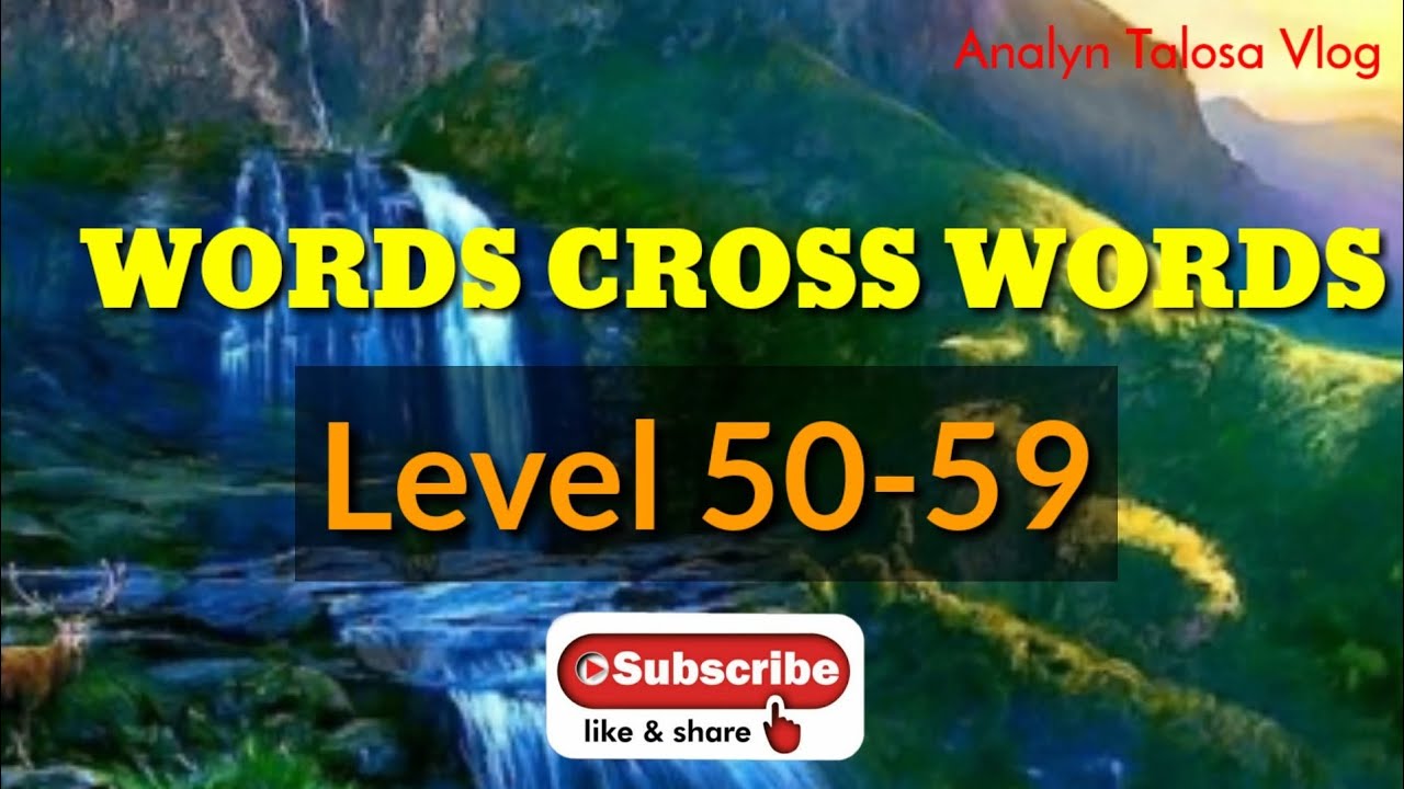 WORD CROSSWORDS LEVEL 50-59|GAMES|Analyn Talosa Vlog - YouTube