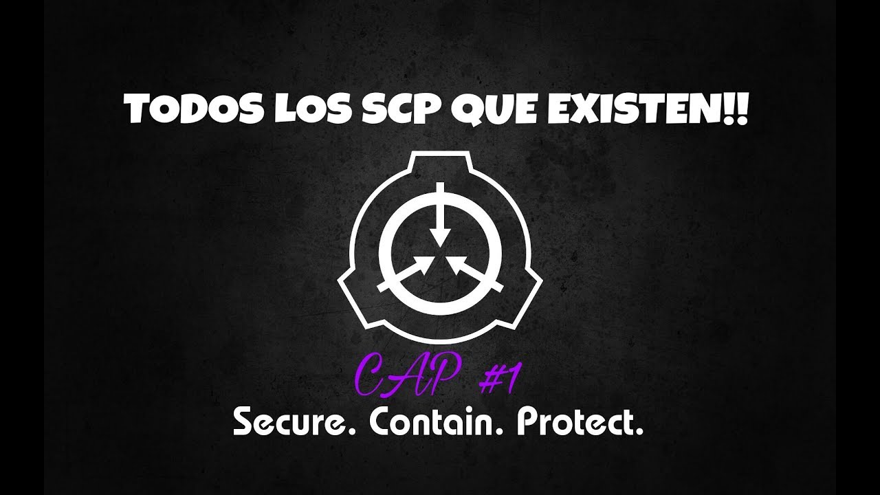 TODOS LOS SCP DE EL MUNDO! - SCP #1 - YouTube