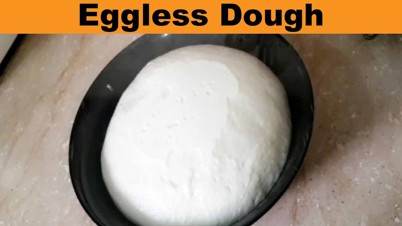EggLess Dough - How to make Pizza, Shawarma Dough at home - Quick ...