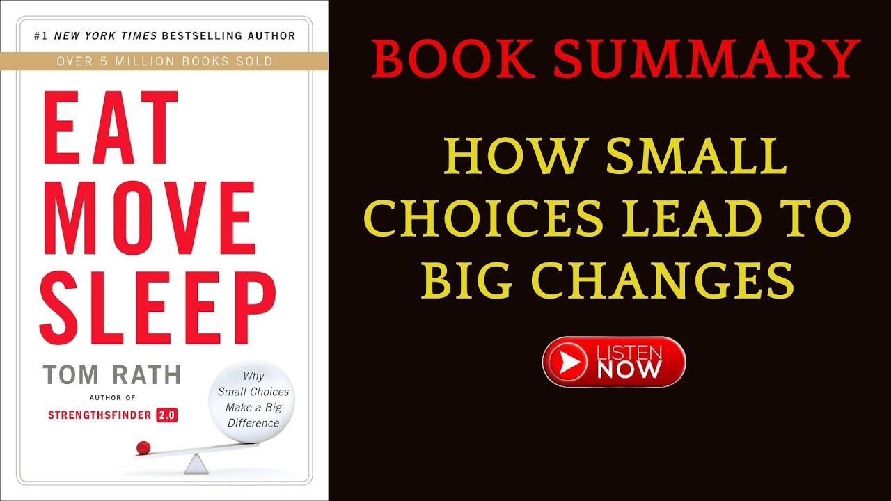 Book Summary Eat Move Sleep: How Small Choices Lead to Big Changes by ...