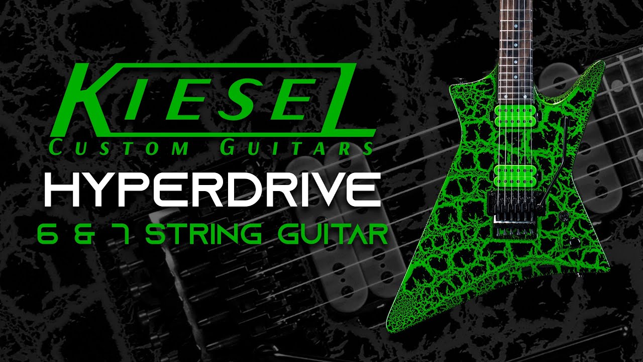 Kiesel Guitars Hyperdrive Guitar - YouTube