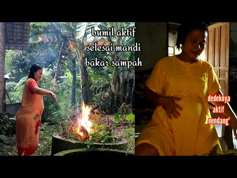Bumil aktif selesai mandi bakar sampah