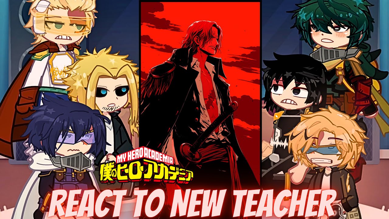𝙋𝙧𝙤 𝙝𝙚𝙧𝙤𝙚𝙨 𝙧𝙚𝙖𝙘𝙩 𝙩𝙤 shanks | MHA BNHA | Gacha life 2 | Onepiece Luffy ...