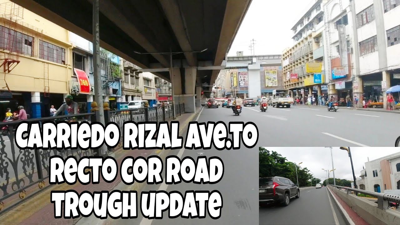 MANILA UPDATE CARRIEDO RIZAL AVE. TO RECTO COR. ROAD TROUGH UPDATE ...