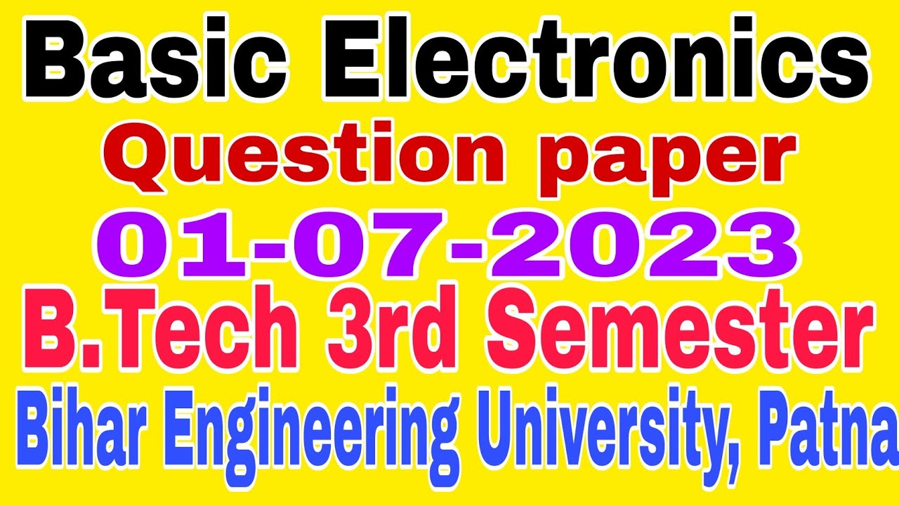 Basic Electronics|Question paper(01-07-2023)|B.Tech 3rd Sem|Civil Engg ...