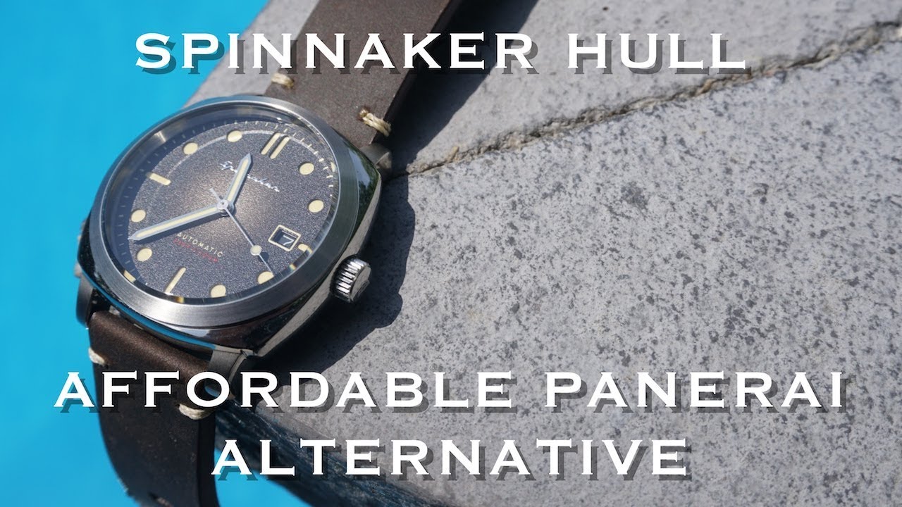 Spinnaker Hull - AFFORDABLE PANERAI ALTERNATIVE! - YouTube