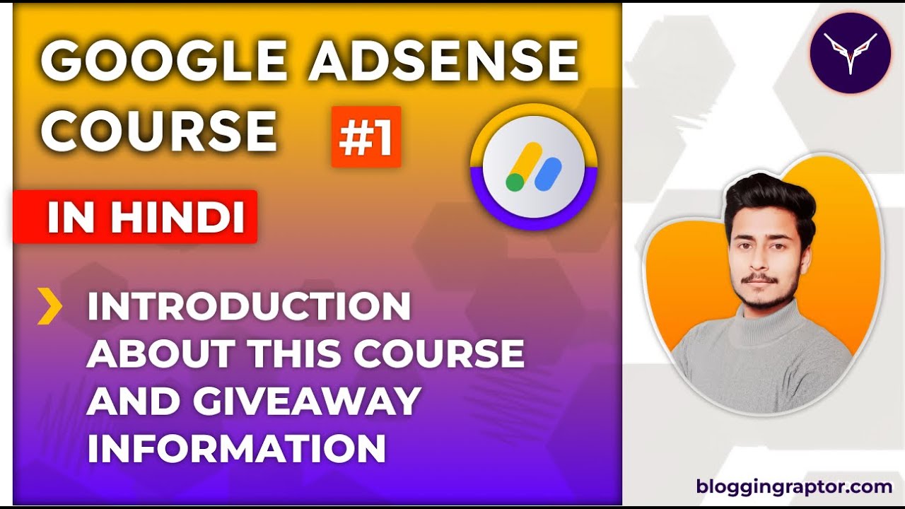 Google Adsense Approval Course: Introduction - YouTube