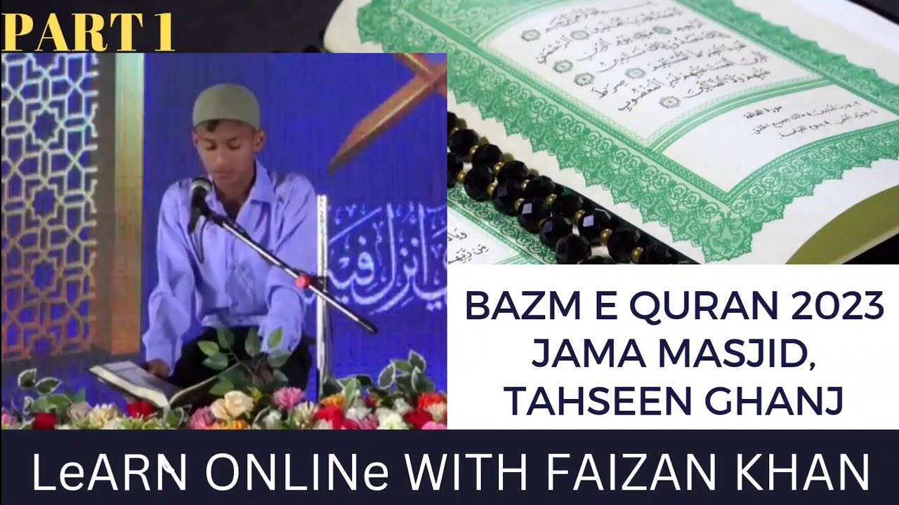 Bazm e Quran 2024 Jama Masjid, Tahseen Ghanj || Part 1 || By Qari S ...