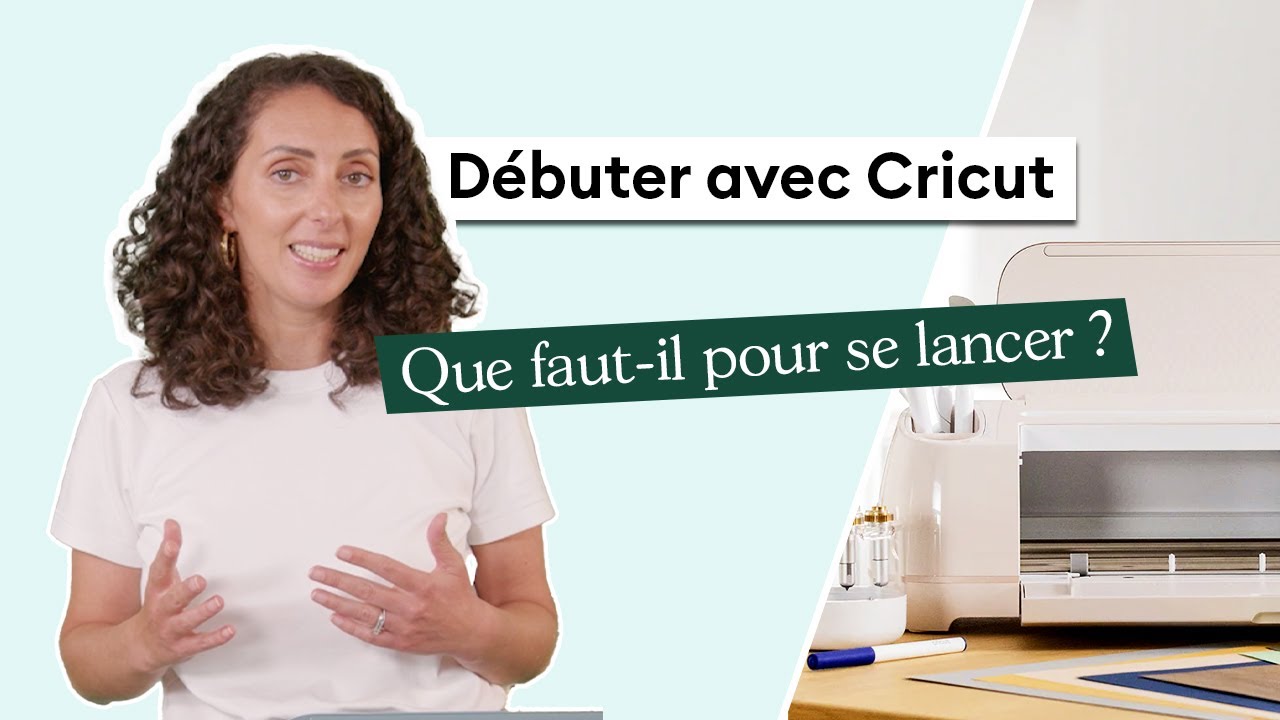 Débuter avec Cricut - comment se lancer | Cricut France - YouTube