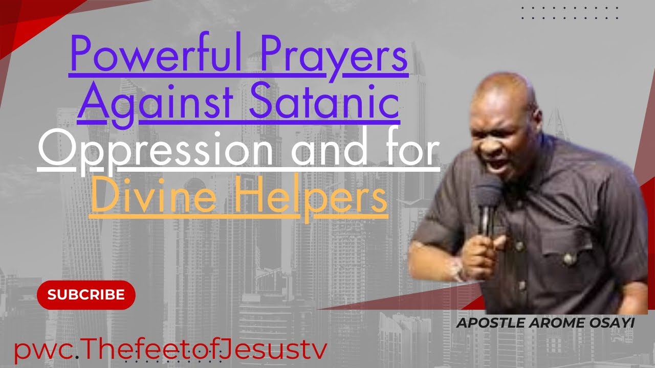 Powerful Prayers Against Satanic Oppression and for Divine Helpers ...