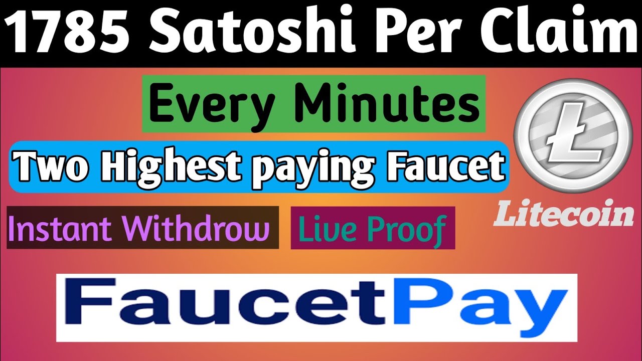 1785 satoshi per claim every mins || top two highest ltc faucet ...