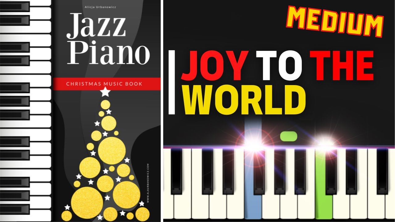 Joy to the World I Jazz Piano Christmas Sheet Music I TUTORIAL I Medium ...