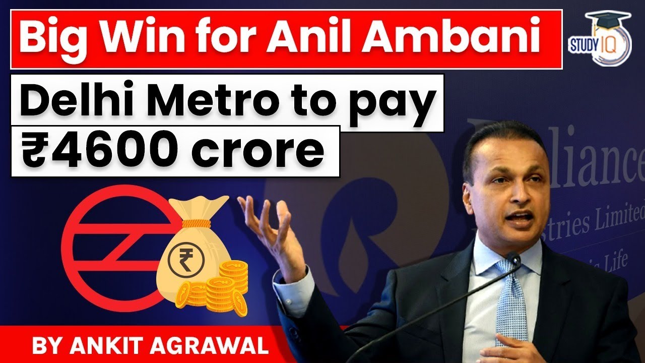 Anil Ambani Reliance Infra wins Rs 4600 crore case against DMRC in ...