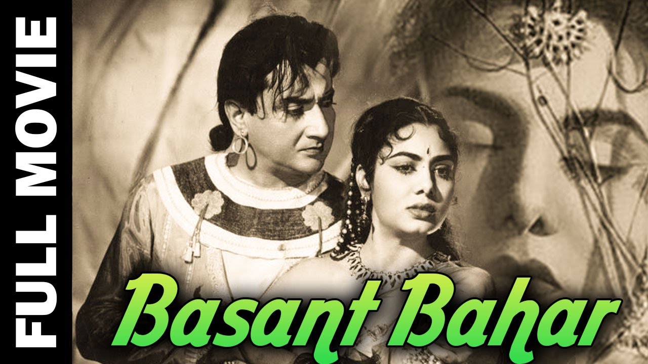 Basant Bahar (1956) Full Movie | बसंत बहार | Bharat Bhushan, Nimmi, Kumkum - YouTube