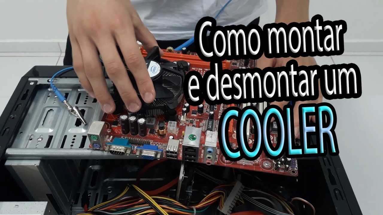 Como montar e desmontar um cooler corretamente! [LEGENDAS/CC] - YouTube