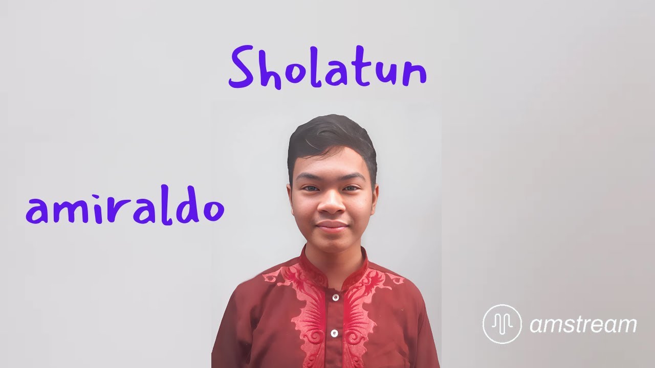 Sholatun | amiraldo (official music video) - YouTube