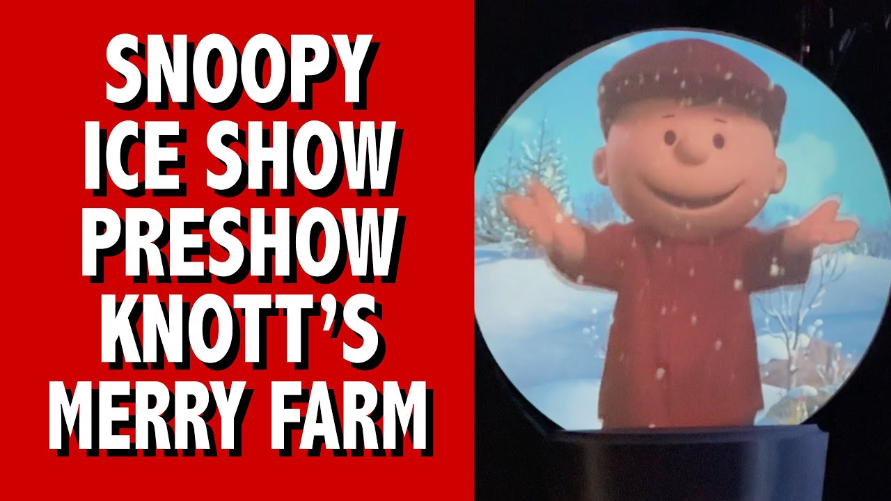 Snoopy Ice Show Preshow Knott's Merry Farm - YouTube