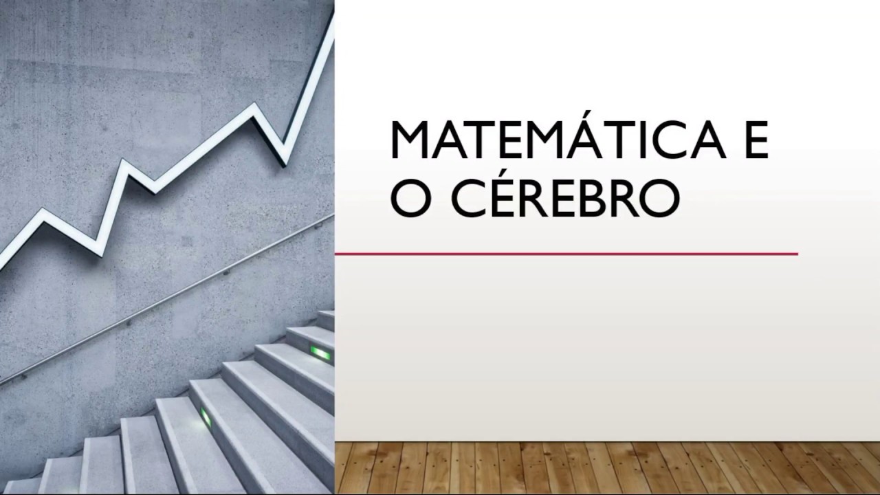 Matemática e o cérebro - YouTube