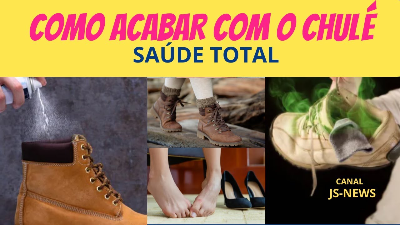 COMO ACABAR COM O CHULÉ O MAU CHEIRO NOS PÉS - YouTube