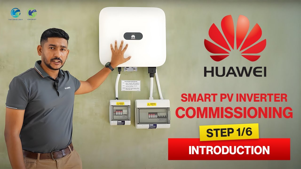 Huawei Smart PV Inverter Commissioning – Part 1/6 - Introduction - YouTube