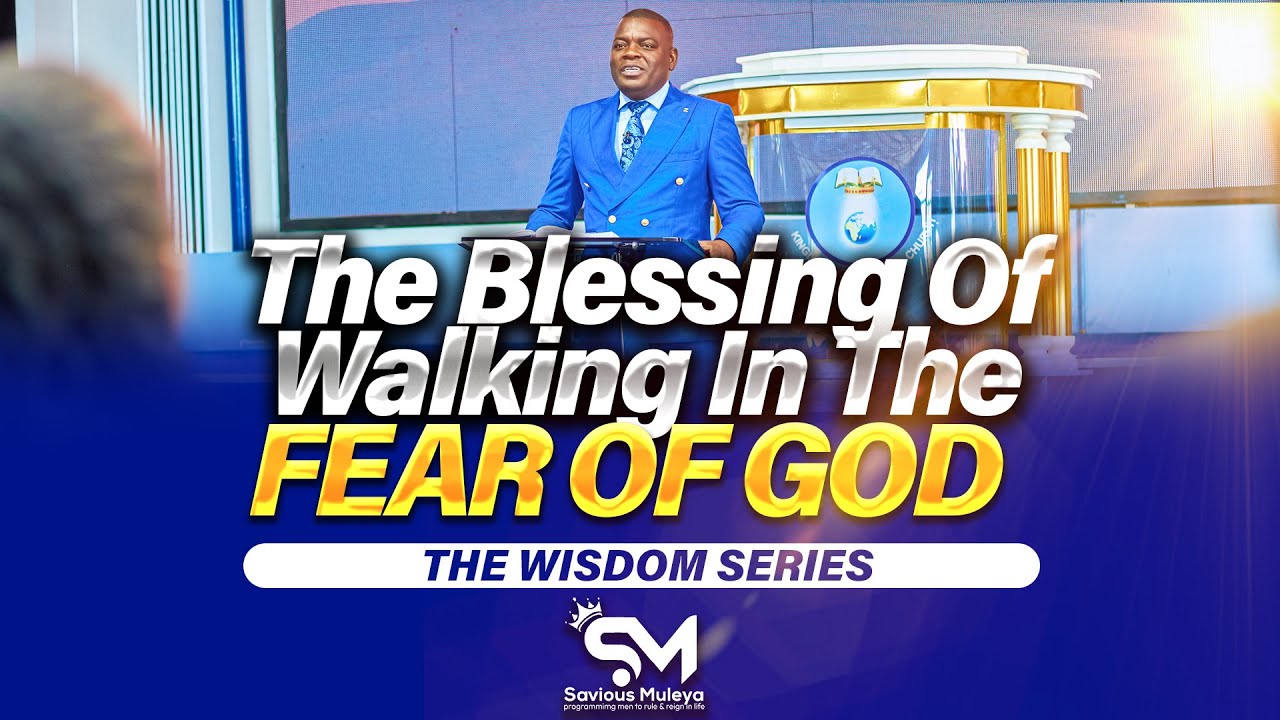 POWERFUL! The Blessing Of Walking In The Fear Of God - Pastor Savious ...
