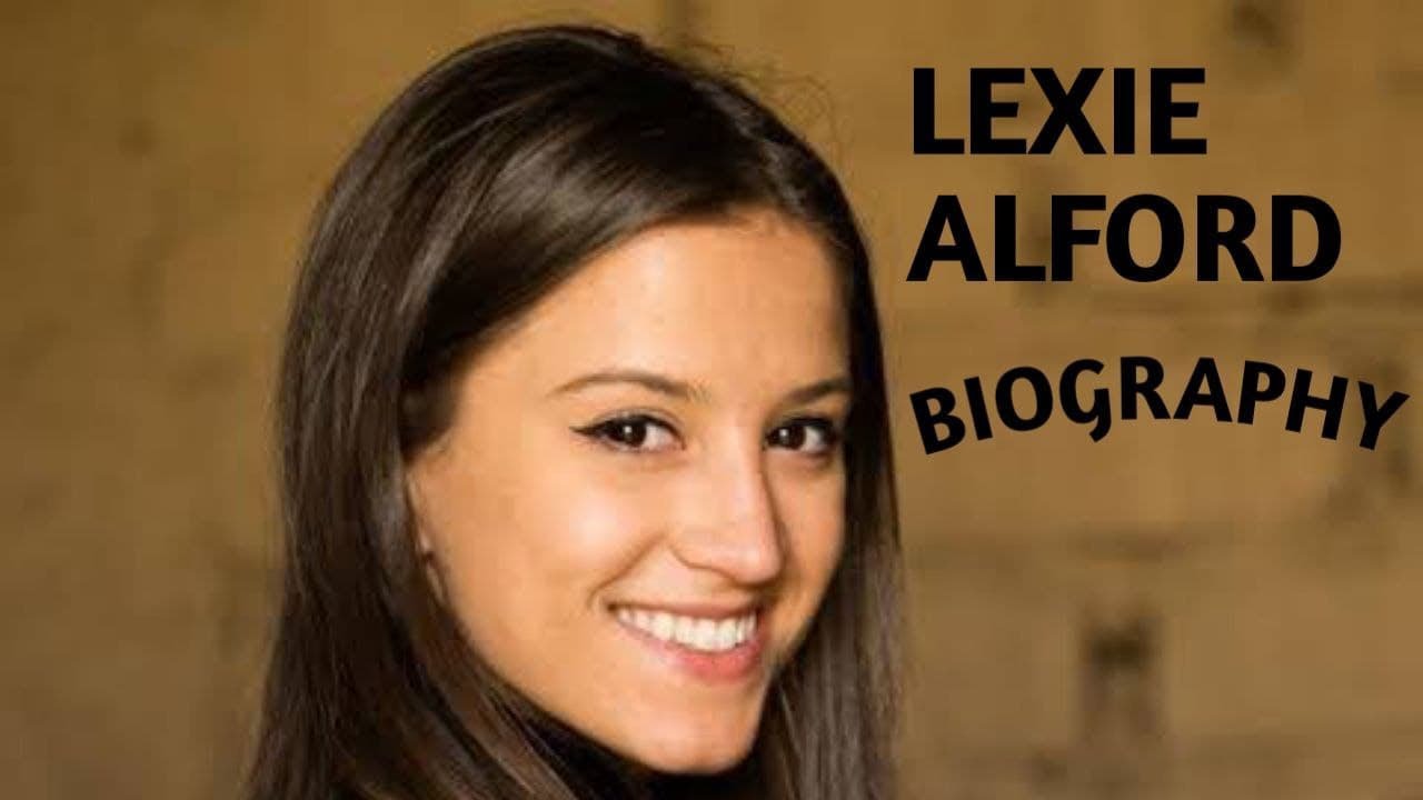 Lexie Alford's Biography - YouTube