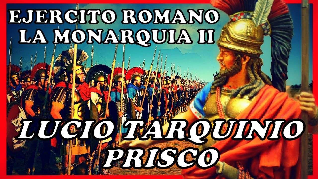 Reformas militares romanas 2 Monarquía ETRUSCA 🌿 LUCIO TARQUINIO PRISCO ...