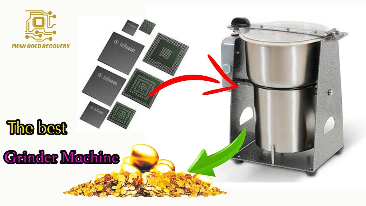 The best Grinder Machine .Grind ic chips for Gold Recovery .Gold ...