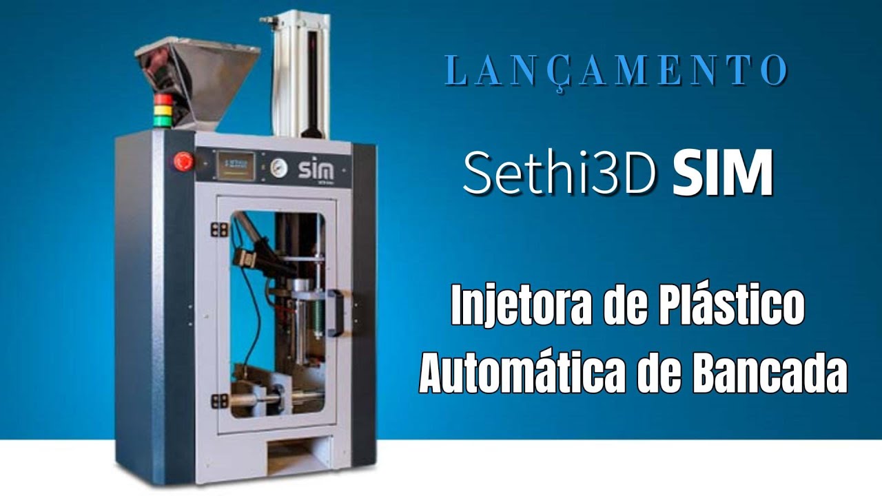 Injetora Automática de Bancada - Sethi3D SIM - Produza peças por ...