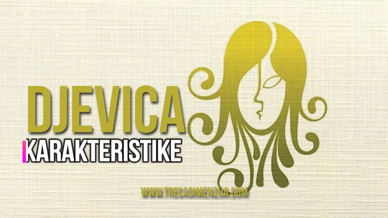 Znak Djevica: sve što trebate znati o ovom znaku - YouTube