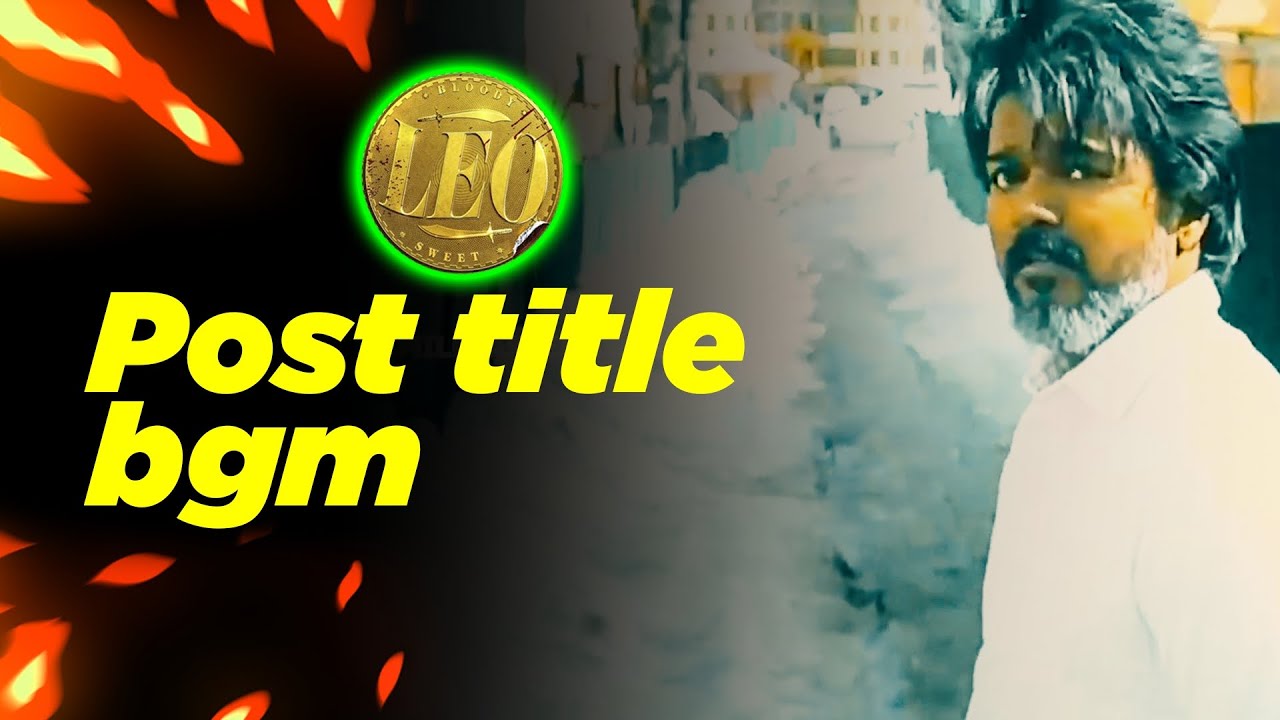 LEO post title bgm🔥 | Leo My Life is in this town🥵 - YouTube