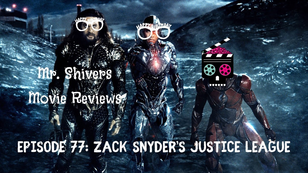 EPISODE 77: Zack Snyder’s Justice League - YouTube