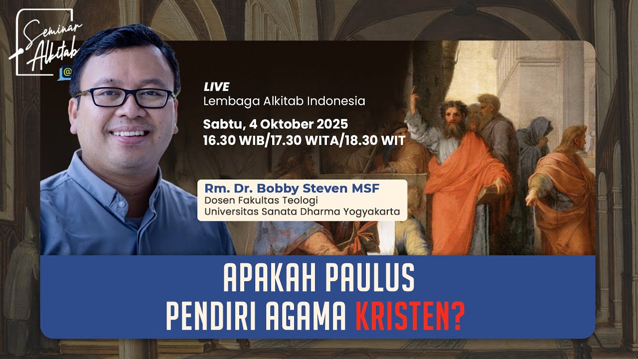 "Apakah Paulus Pendiri Agama Kristen?" | Dr. Bobby Steven, MSF - YouTube