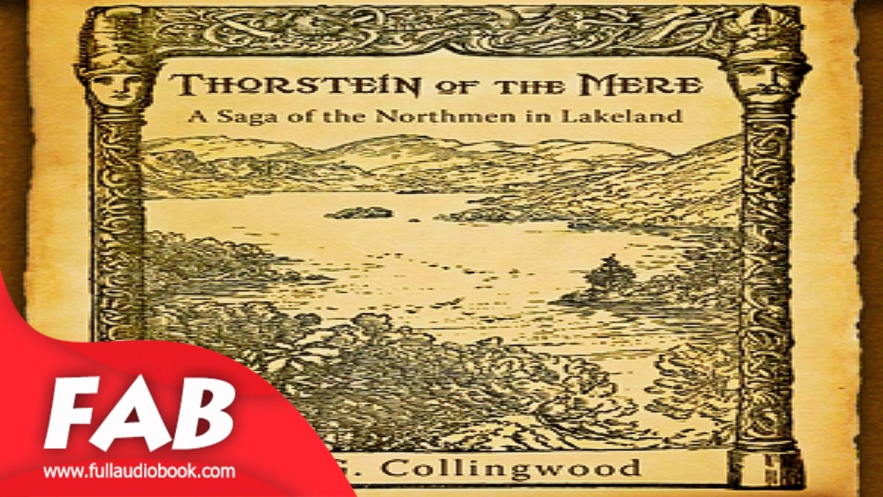 Thorstein of the Mere A Saga of the Northmen in Lakeland Full Audiobook ...