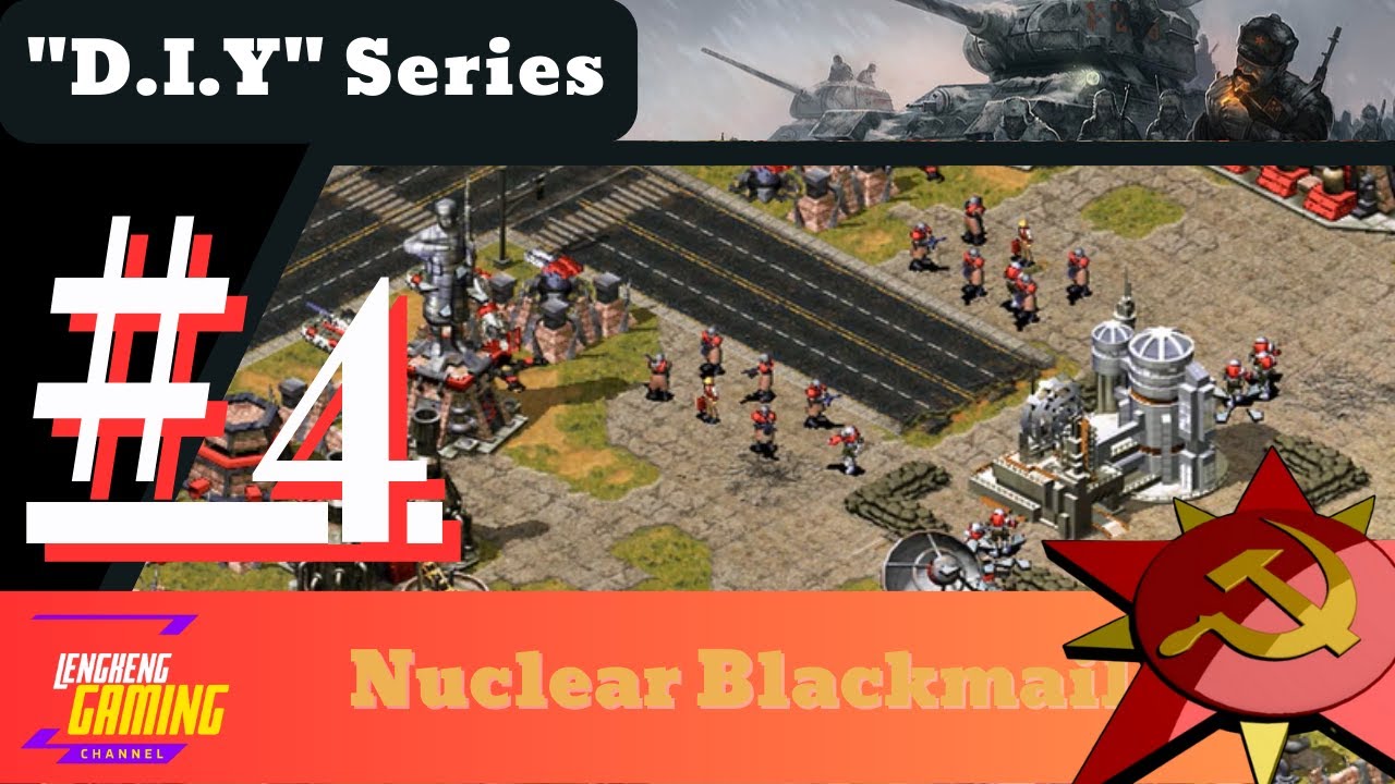 Red Alert 2 "D.I.Y Series" | Soviet Campaign - Mission 04 "Nuclear ...