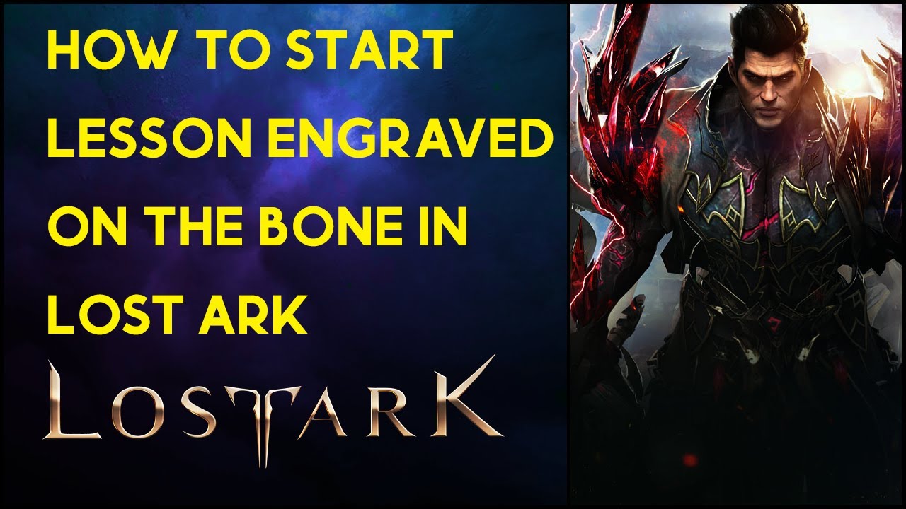How to Start Lesson Engraved on the Bone in Lost Ark - YouTube